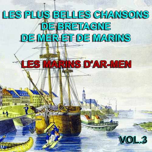 Stream Les marins d'Ar-Men | Listen to Les plus belles chansons de ...