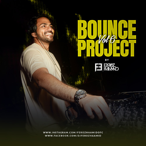 Stream Bounce Project Vol 6 By Feroz Haamid by Feroz Haamid | Listen online for free on SoundCloud