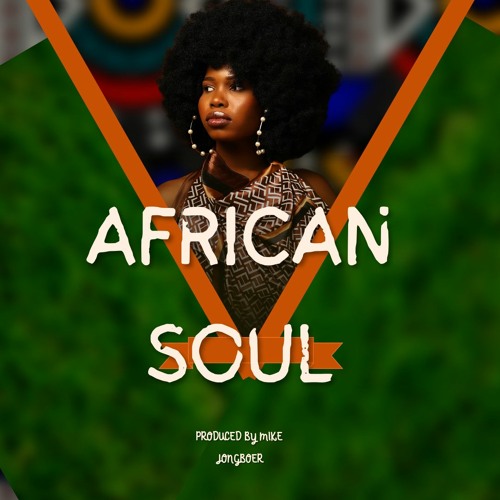 Stream African Soul by mikejongboer | Listen online for free on SoundCloud