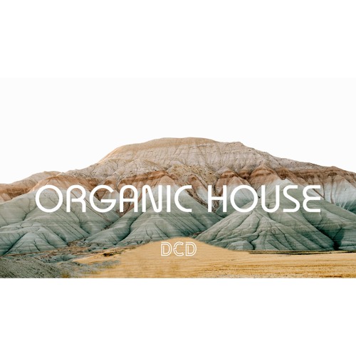 Stream DCD Organic House 2024 | Bedoin, Sebastien Leger, Oliver ...