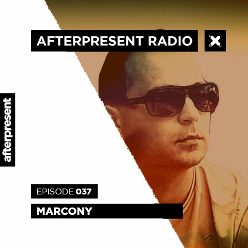 Marcony - Afterpresent Radio Episode 037 2020-12-25