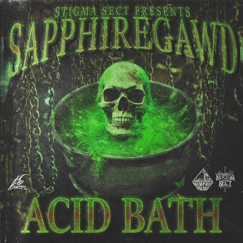 Stream Acid Bath by SAPPHIREGAWD | Listen online for free on SoundCloud