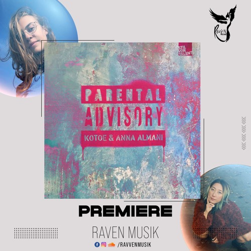 Stream PREMIERE: Anna Almani, Kotoe - Parental Advisory [Stil Vor ...