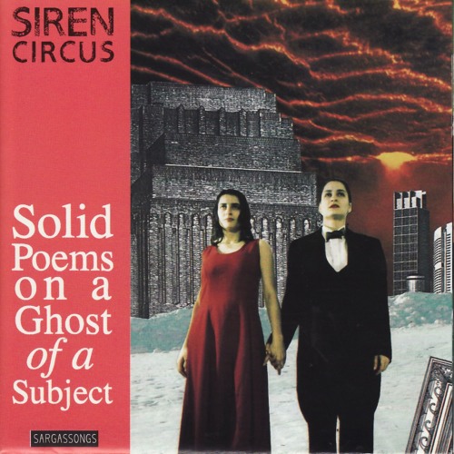 Stream Siren Circus | Listen to Solid Poems on a Ghost of a Subject ...