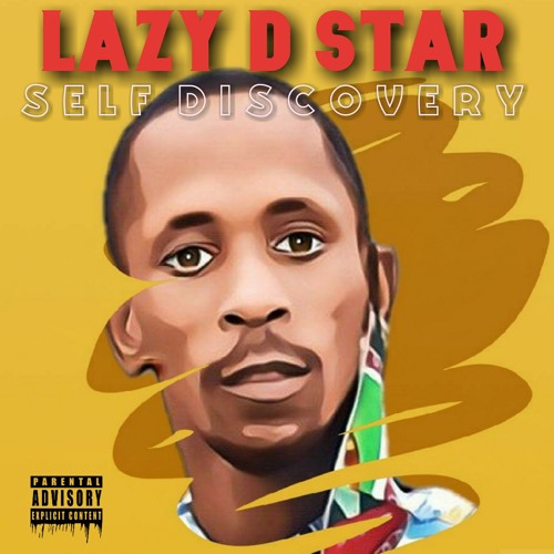Stream Lazy D Star | Listen to Self Discovery playlist online for free ...