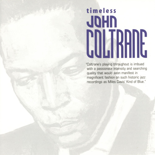Stream John Coltrane | Listen to Timeless: John Coltrane playlist ...