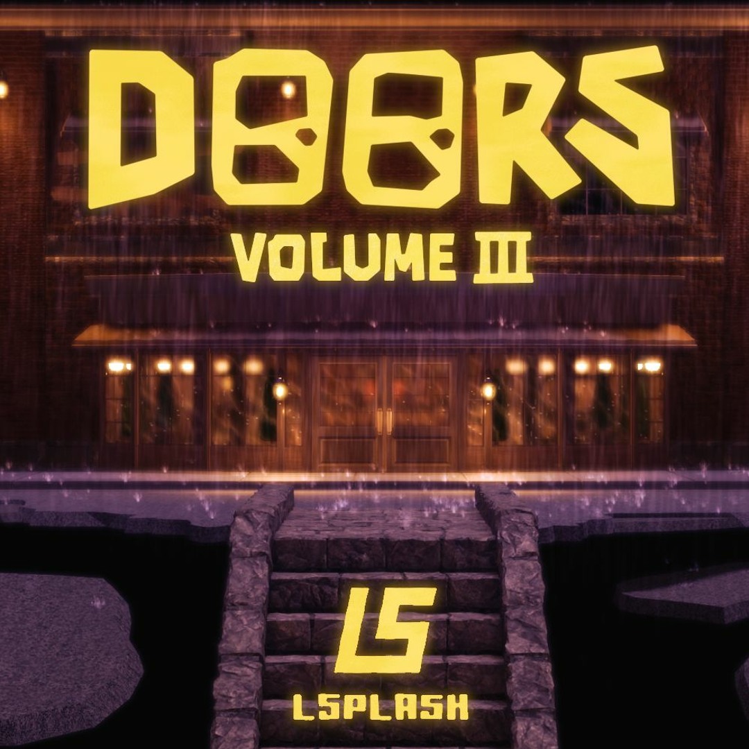 Stream LSPLASH | Listen to DOORS (Original Game Soundtrack), Vol. 3 ...