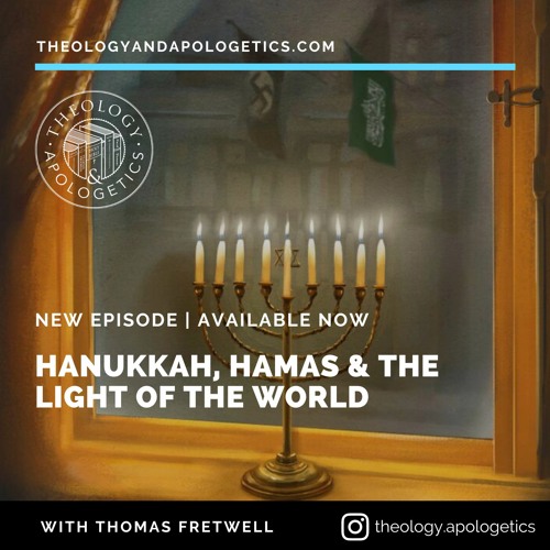 Stream Hanukkah, Hamas & the Light of the World by Theology and ...