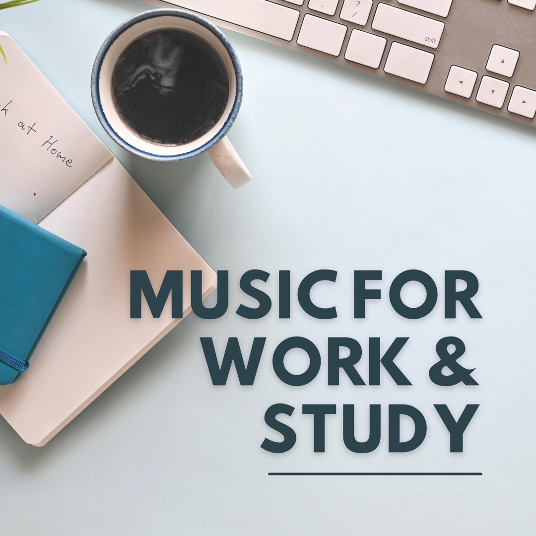 Stream Concentration Music for Work | Listen to Music for Work and ...