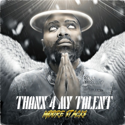 Stream Moore $tack$ | Listen to Thanx 4 My Talent playlist online for ...
