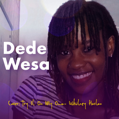 Stream Try it on my own- Whitney Huston(Cover) by Dede_Wesa | Listen ...