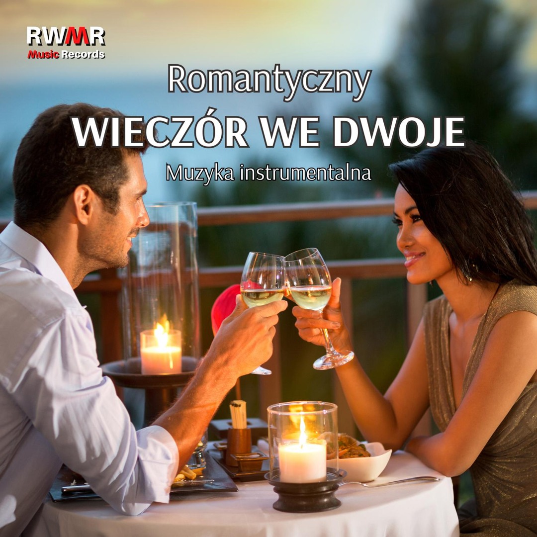 Stream RW Najlepsze romantyczne melodie | Listen to Romantyczny wieczór we dwoje – muzyka ...