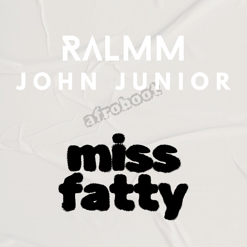 Stream RALMM, John Junior - Miss fatty (VIP Edit) by RALMM | Listen ...