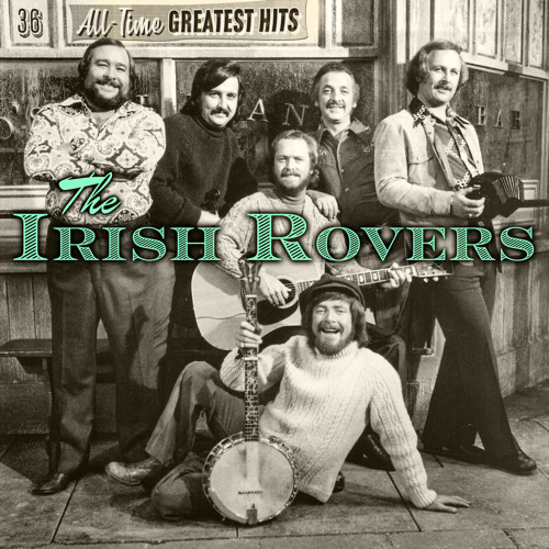 Stream The Irish Rovers | Listen to 36 All-Time Greatest Hits playlist ...