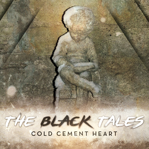 Stream The Black Tales | Listen to Cold Cement Heart playlist online ...