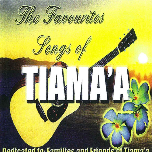 Stream Tiama'a | Listen to The Favourites - Songs of Tiama'a playlist ...