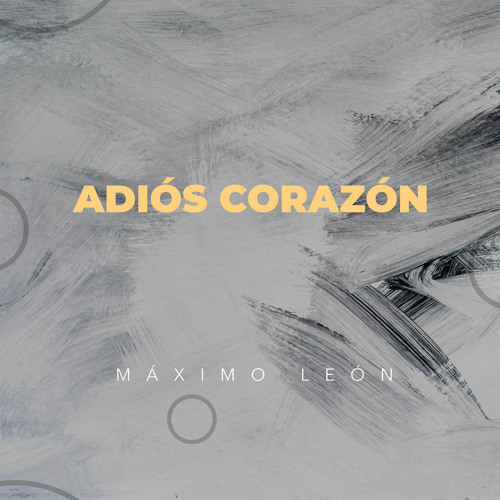 Stream MAXIMO LEÓN | Listen to ADIÓS CORAZÓN playlist online for free ...