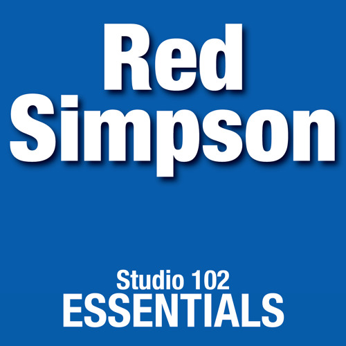 Stream Red Simpson | Listen to Red Simpson: Studio 102 Essentials ...