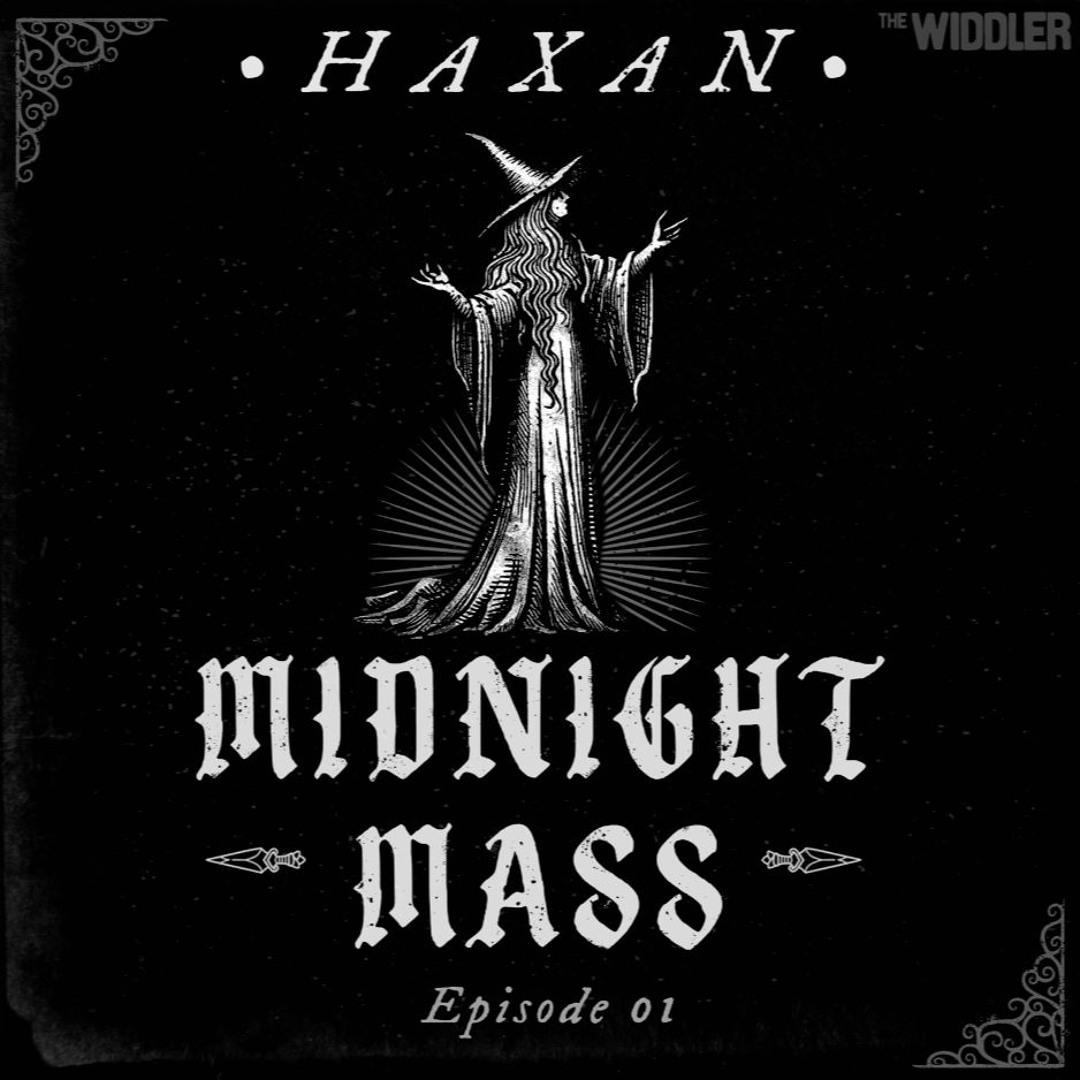 Stream MIDNIGHT MASS | Ep. 01 - HAXAN by The_Widdler | Listen online ...