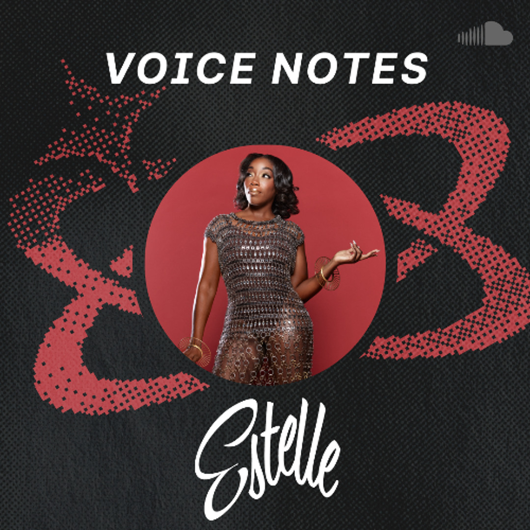 Stream Voice Notes: Estelle on "Let It Drop" by SoundCloud Stories ...