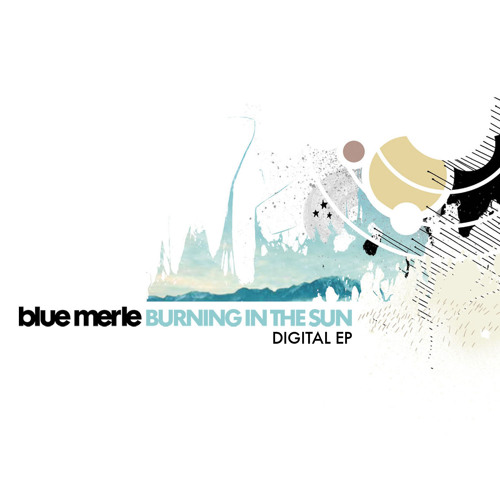 Stream Blue Merle | Listen to Burning In The Sun playlist online for ...