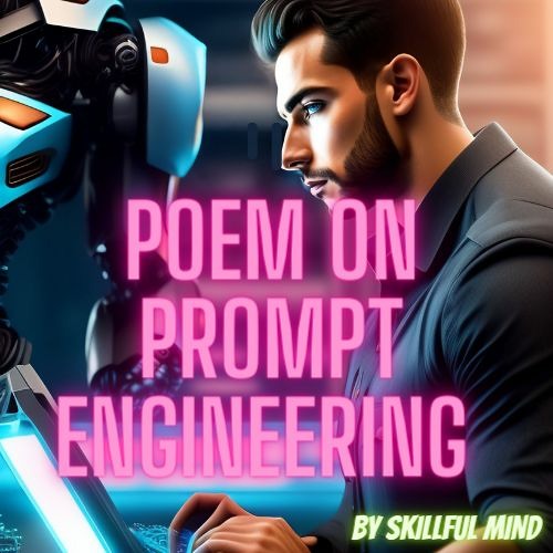 Stream Poem On Prompt Engineering by Skillful mind | Listen online for ...