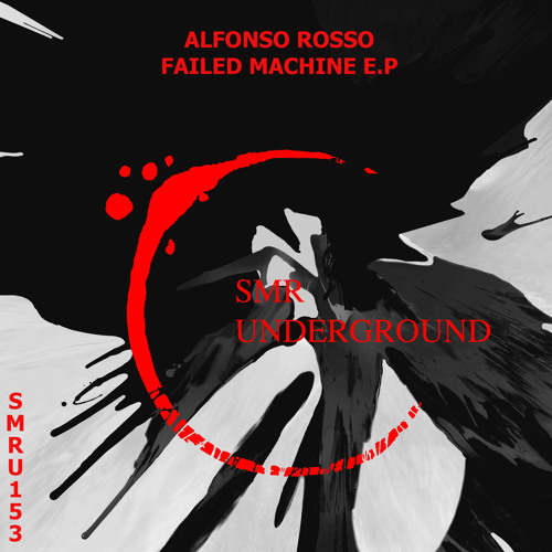 Stream Alfonso Rosso/Dj/Producer | Listen to Failed Machine E.P ...