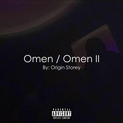 Stream Omen / Omen II by Origin Storey | Listen online for free on ...