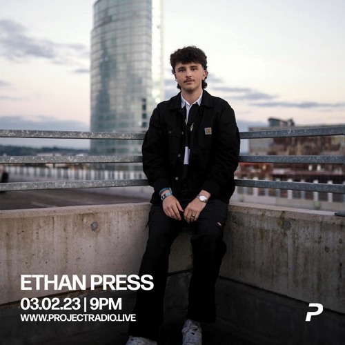 Stream Ethan Press - 3rd February 2023 by Project Radio | Listen online ...