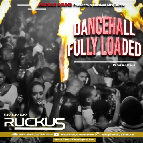 Stream RUCKUS - DANCEHALL FullyLoaded 2K by Bad Ruckus | Listen online ...