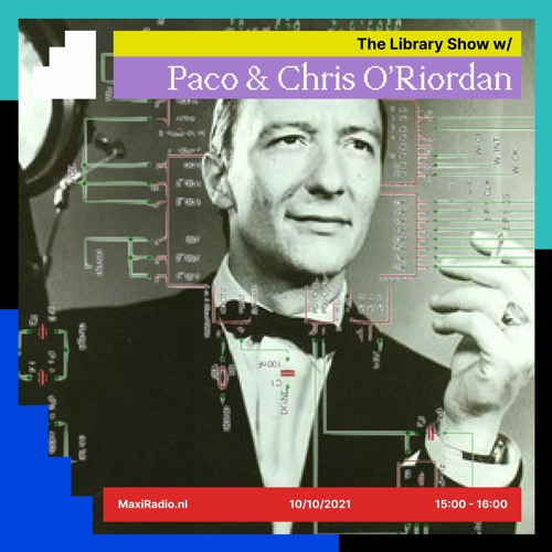 Stream The Library Show w/ Paco & Chris O'Riordan / 10-10-2021 by Maxi ...