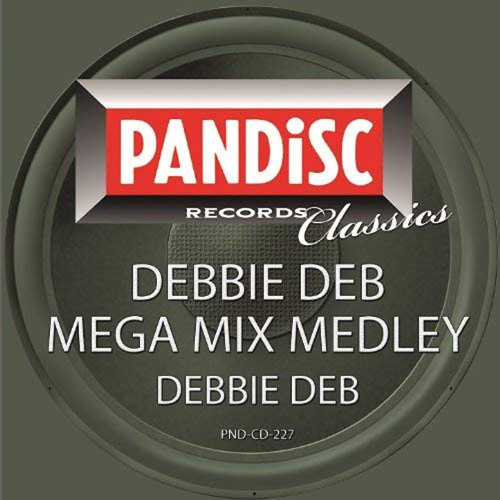 Stream Debbie Deb | Listen to Debbie Deb MegaMix Medley playlist online ...