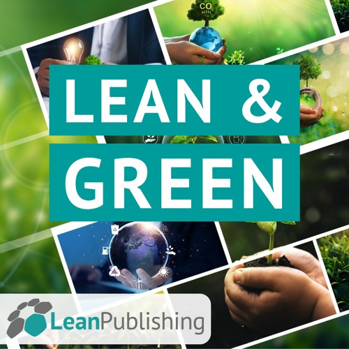Stream episode Lean & Green: Zweiten Seiten derselben Medaille? by LeanBase podcast | Listen ...