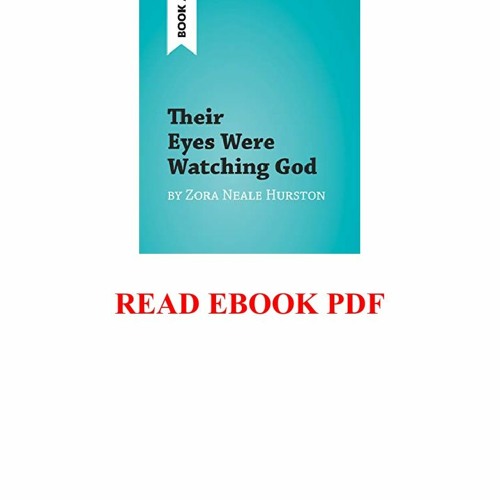 Stream EBOOK Their Eyes Were Watching God by Zora Neale Hurston (Book ...