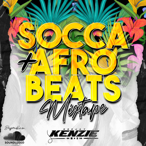 Stream DJ KENZIE - SOCCA + AFRO BEATS MIXTAPE by Los Kenzie´s | Listen ...