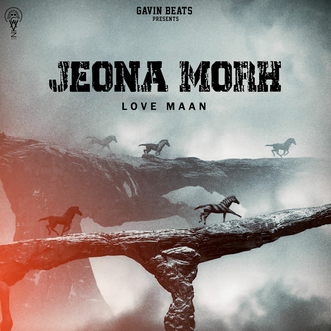 Stream Jeona Morh By Love Maan | Coin Digital | New Punjabi Songs 2023 ...
