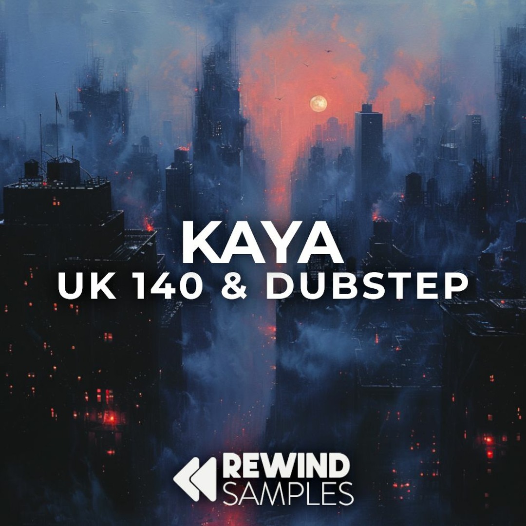 Stream Kaya: UK 140 & Dubstep [SAMPLE PACK] by Rewind Samples | Listen online for free on SoundCloud