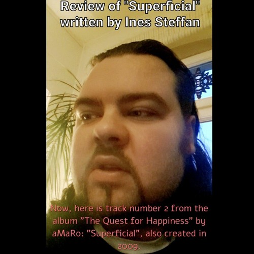 Stream Review of "Superficial" by Ines Steffan by aMaRo official ...