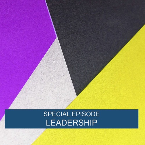 Stream episode Episode 6: SPECIAL on Leadership across the Inner ...