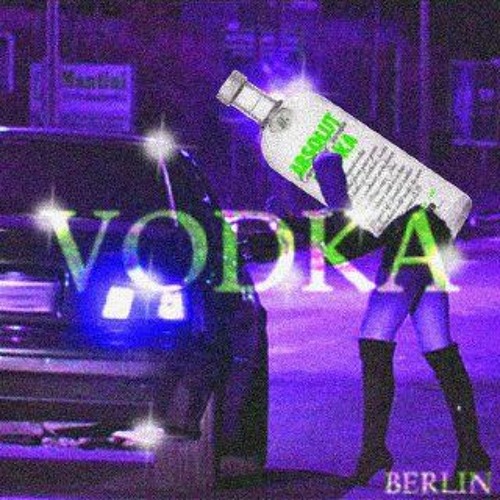 Stream Vodka (prod.drecyy X coopthetruth) by Berlin | Listen online for ...