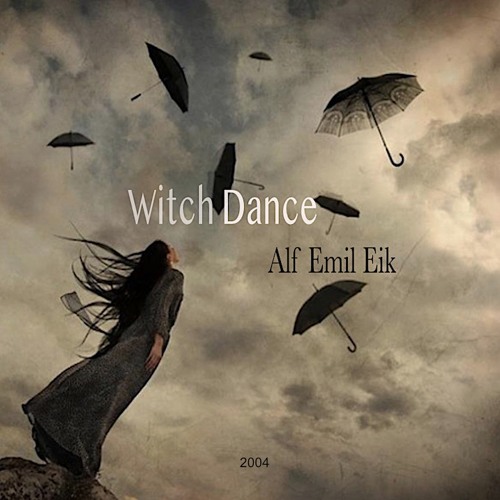 Stream Witch Dance by Alf Emil Eik | Listen online for free on SoundCloud