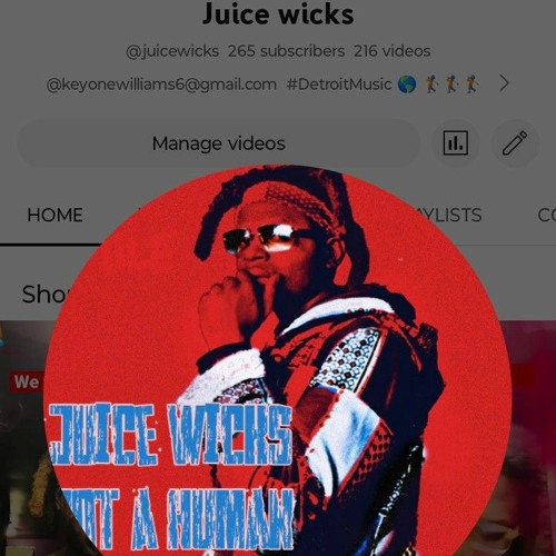 Stream (Juice Wicks) Distraction . (Not A Human ) by Juice Wicks ...