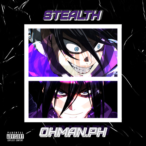 Stream STEALTH by OHMAN.PH | Listen online for free on SoundCloud