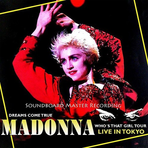 Stream Madonna Live | Listen to The Who's That Girl Tour Stream Madonna Live | Listen to The Who's That Girl Tour