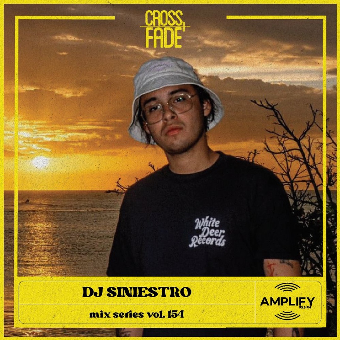 Stream Cross Fade Radio: Vol.154 Dj Siniestro (Mexico) by CROSS FADE ...