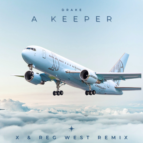 Stream A Keeper (X & Reg West Remix) Dirty by DJ Reg West | Listen ...