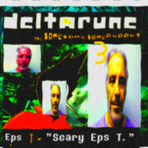 Listen to [Deltarune; The Same Same Same Puppet 3] - Eps. T ~ "Scary ...