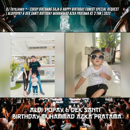Stream DJ TotoJawo ™ - '' CUKUP DIKENANG SAJA '' FUNKOT SPECIAL REQUEST ... Stream DJ TotoJawo ™ - '' CUKUP DIKENANG SAJA '' FUNKOT SPECIAL REQUEST ...