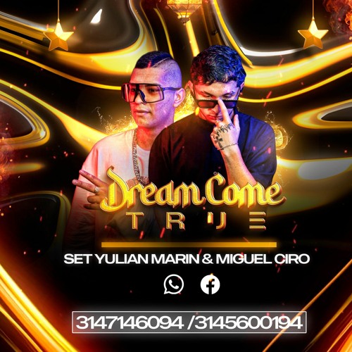 Stream DREAM COME TRUE/ Yulian Marín b2b Miguel Ciro ⚡🃏 by Yulian Marin ...