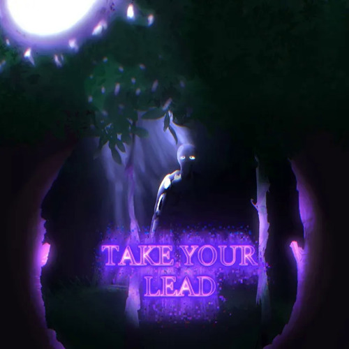 Stream Take Your Lead V2 - CXE Lore OST by CXE Lore - Official | Listen ...